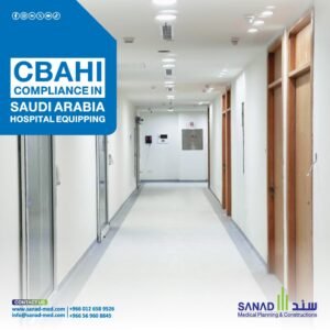 CBAHI Standards Compliance in Hospital | Sanad Medical KSA